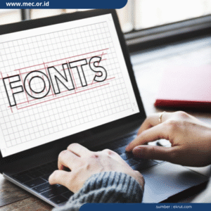 Berikut Penjelasan Lengkap Mengenai Font, Jenis Font & Fungsi